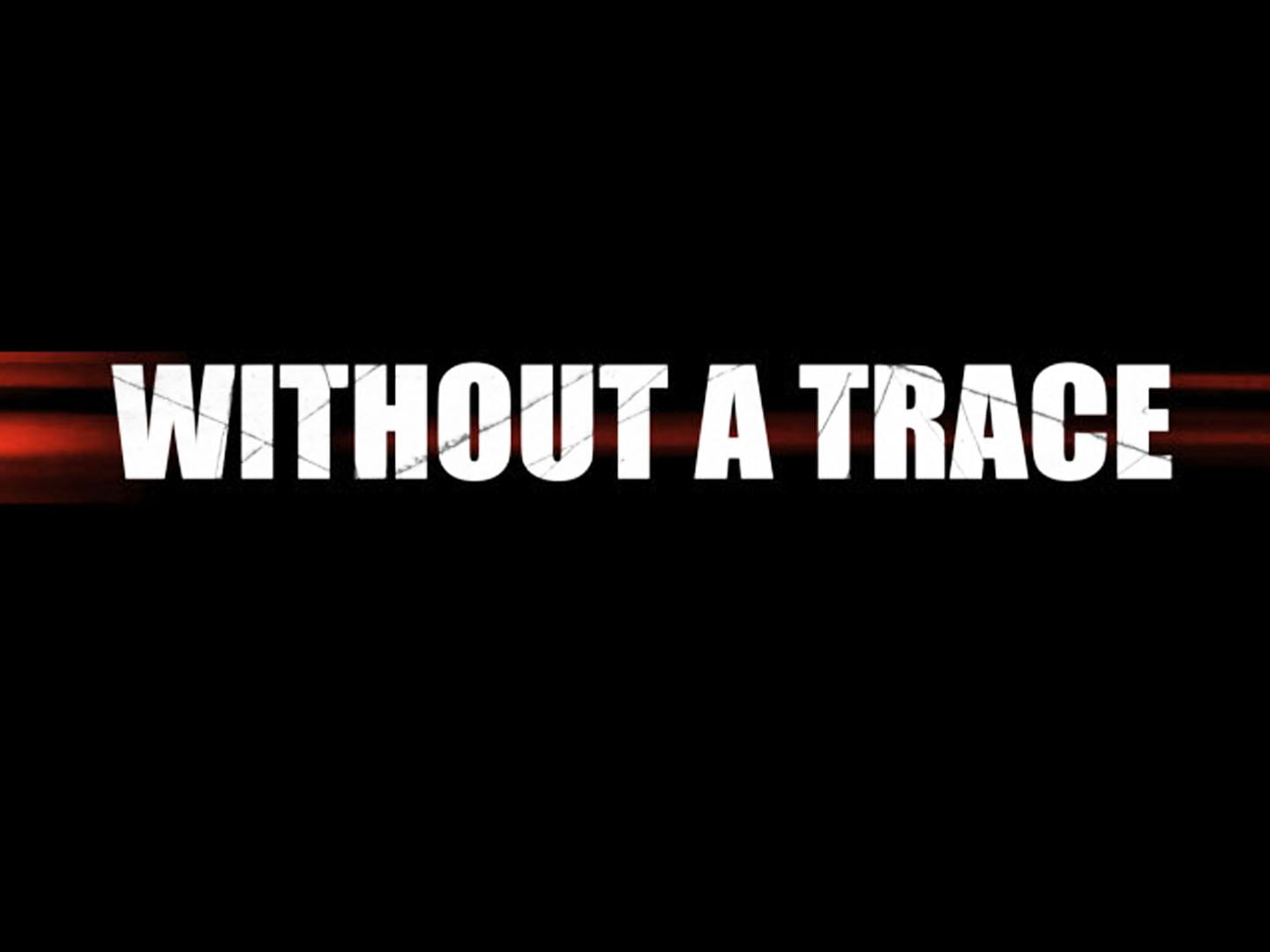 Without a Trace